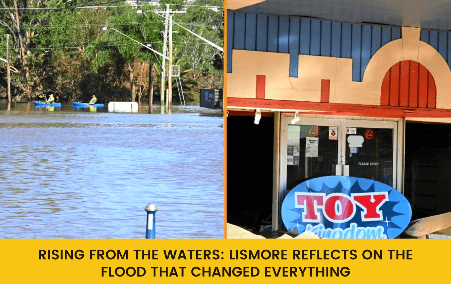 Rising from the waters: Lismore reflects on the flood that changed eve ...